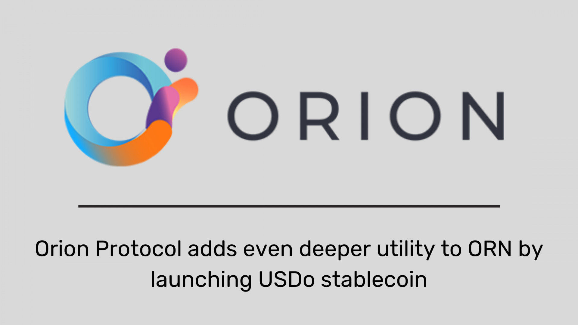 Orion Protocol adds even deeper utility to ORN by launching USDo ...